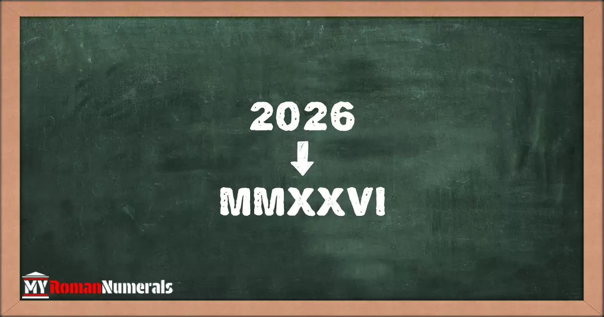 2026 in Roman Numerals – How to Convert 2026 to Roman numerals (Step-by-Step Guide ...