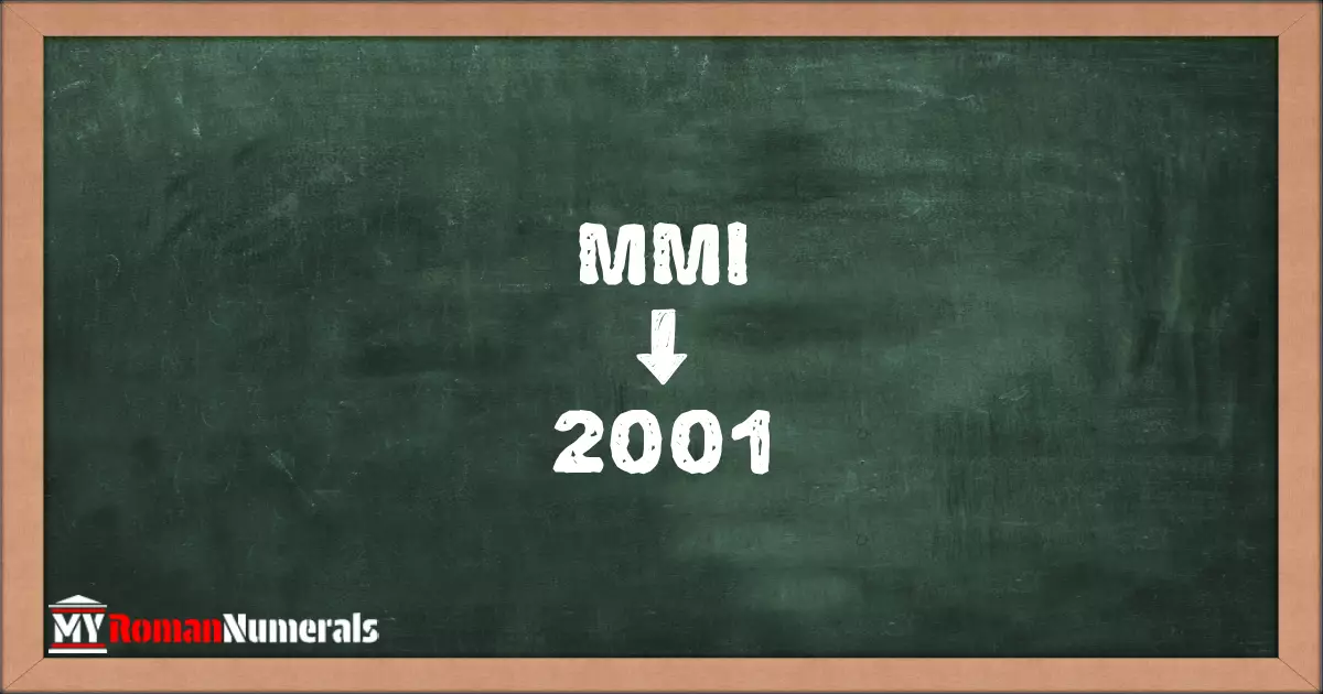 MMI in Numbers – Roman Numeral MMI Meaning - MyRomanNumerals.com